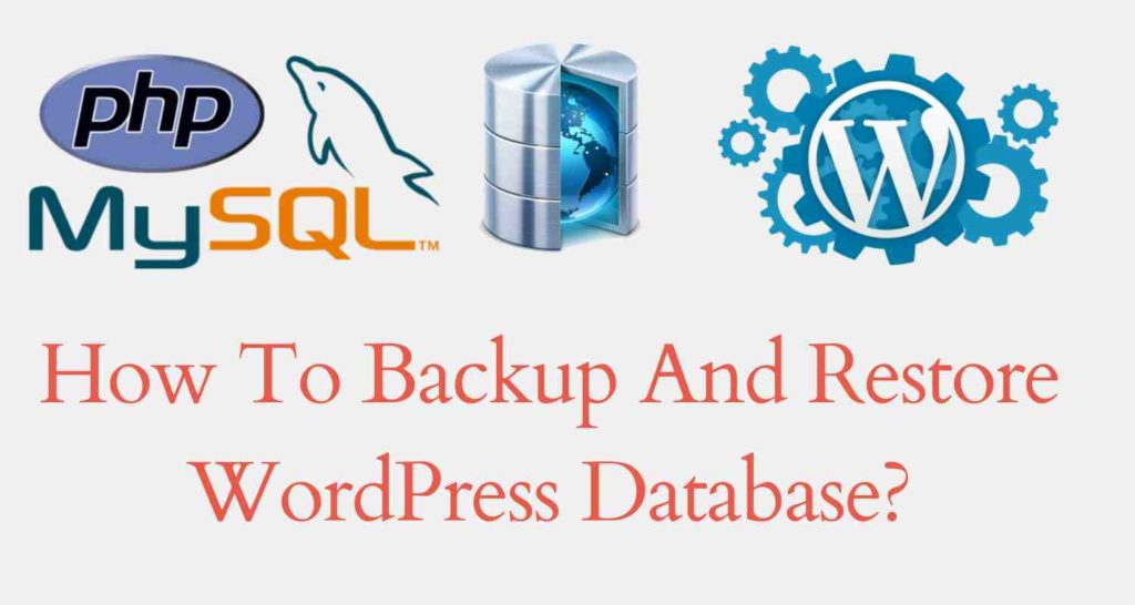 2 Easy Ways Backup & Restore WordPress Database [Step-By-Step]